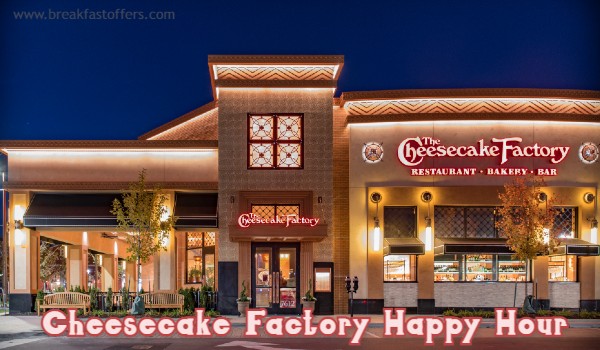 Cheesecake Factory Happy Hour | Menu Specials & Deals