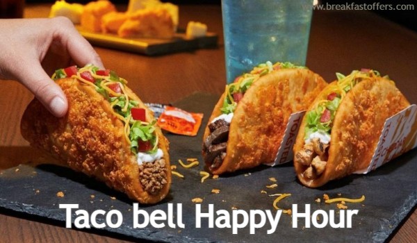 Taco bell Happy Hour | Happier Hour Deals and Specials - Breakfast Offers
