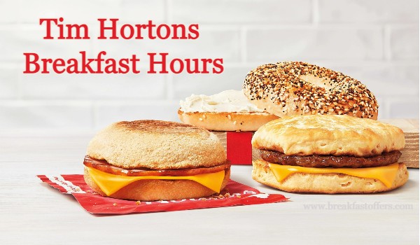 What are Tim Hortons Breakfast Hours? Special Menu Offers - Breakfast ...