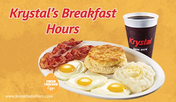 Krystal Breakfast Hours | Delicious Combo Meal Menu - Breakfast Offers