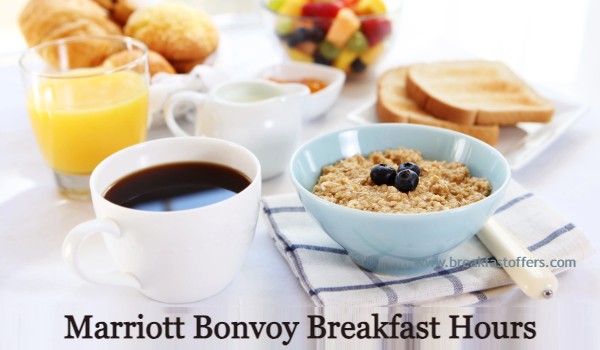 Marriott Bonvoy Breakfast Hours | Best Menu of the Day - Breakfast Offers