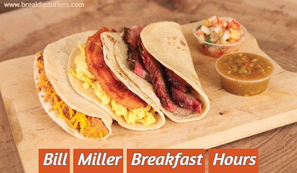 Bill Miller Breakfast Hours | Full Breakfast Menu Options - Breakfast ...